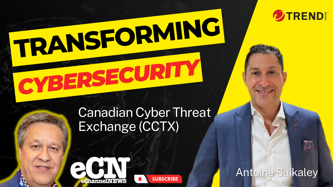 Trend Micro Joins the Canadian Cyber Threat Exchange - E-ChannelNews.com