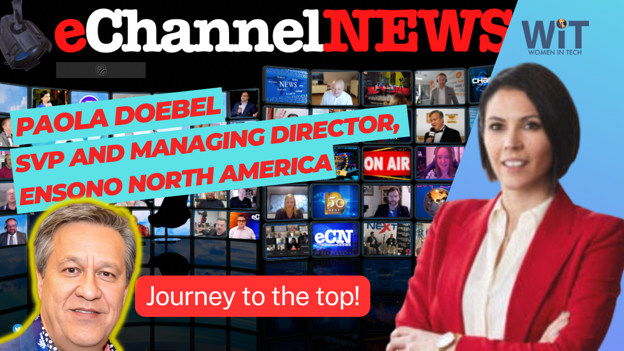 Women in Tech Interview Series - Paola Doebel - E-ChannelNews.com